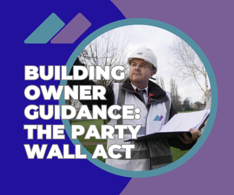 Building Owner Guidance: The Party Wall Act - Stokemont